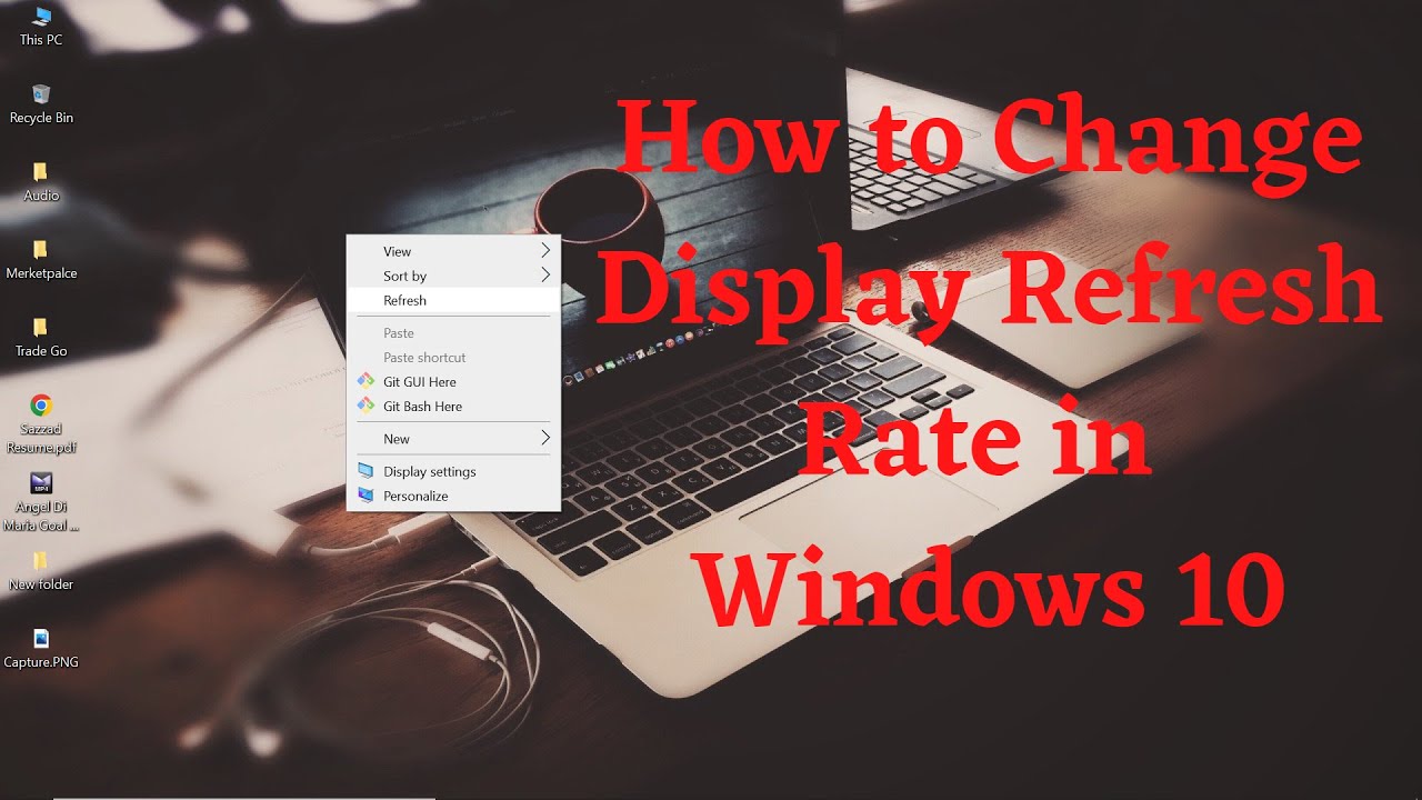 How to Change Display Refresh Rate in Windows 10 || Increase Display ...
