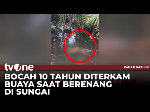 Detik-detik Jasad Bocah Dimangsa Buaya di Sungai | Kabar Hari Ini
