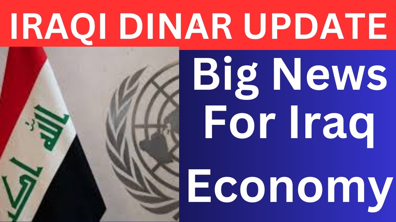 IRAQI DINAR/ BIG NEWS FOR IRAQ ECONOMY/IRAQI DINAR NEWS TODAY 2024 ...