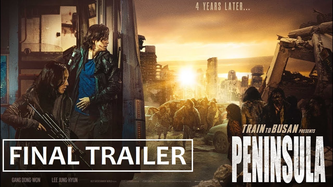 TRAIN TO BUSAN 2: Peninsula Final Trailer (2020) Zombie Action Movie ...