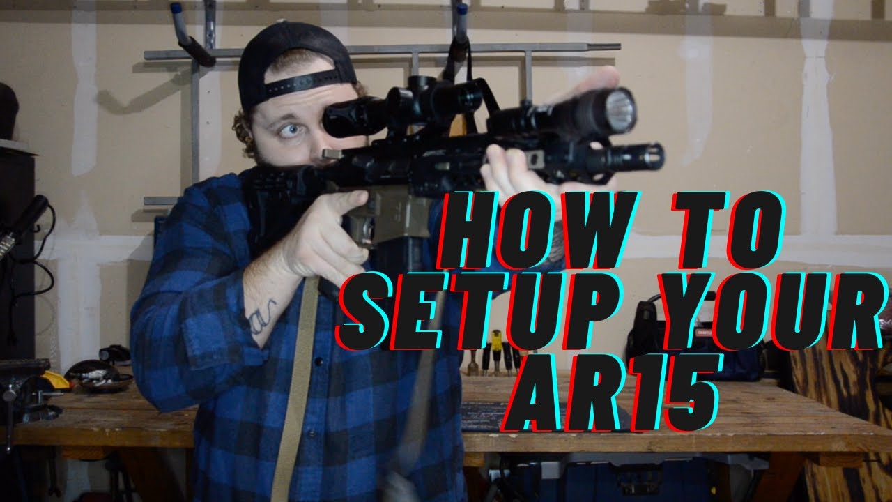 How to Setup Your AR15 - YouTube
