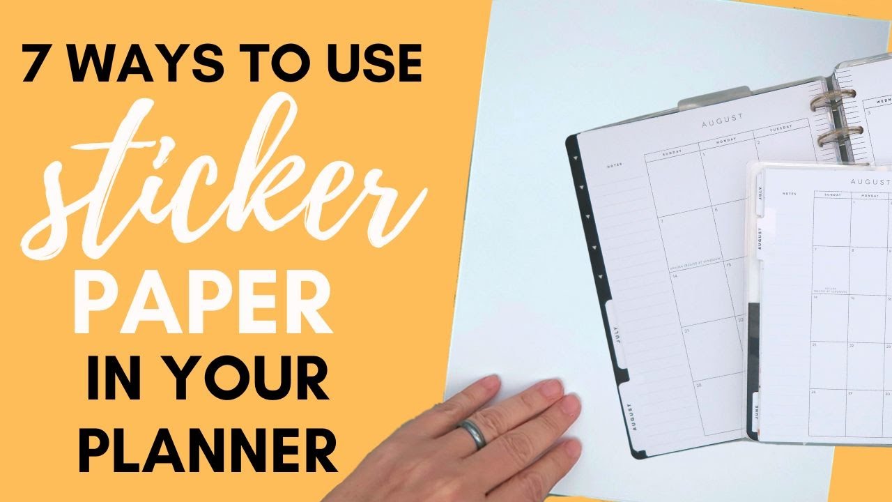 How To Use Sticker Paper In Your Planner 7 Reasons Why You Need Sticker Paper In Your Stash how-to-use-sticker-paper-in-your-planner-7-reasons-why-you-need-sticker-paper-in-your-stash