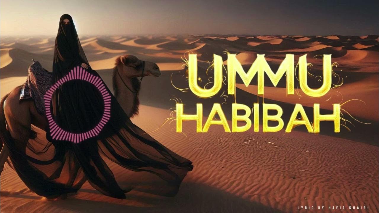 UMMU HABIBAH | RAMLAH BINTI SUFYAN | OFFICIAL LYRIC VIDEO - YouTube