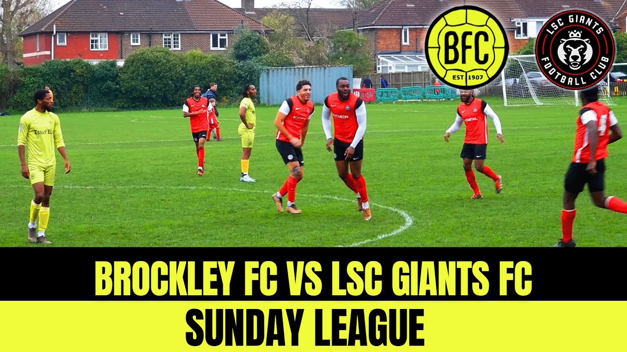 Brockley FC vs. LSC Giants | Shocking Game of FOOTBALL - YouTube
