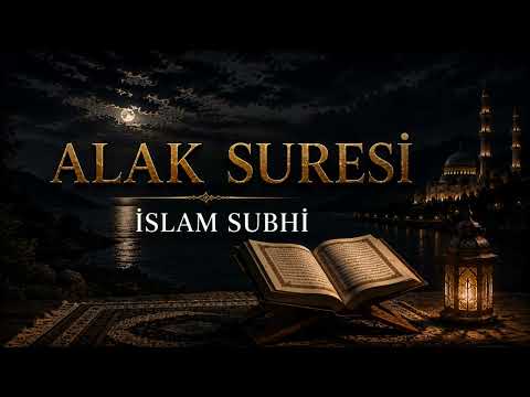 ALAK SURESİ | İslam Subhi