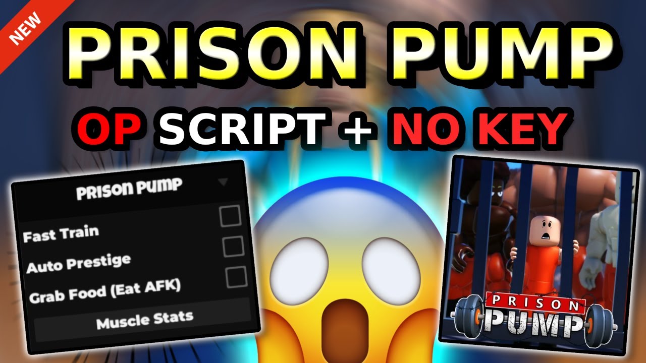 [NEW] Prison Pump OP Script (INF SATMINA ,AUTO TRAING, AUTO CLICK TRAIN ...