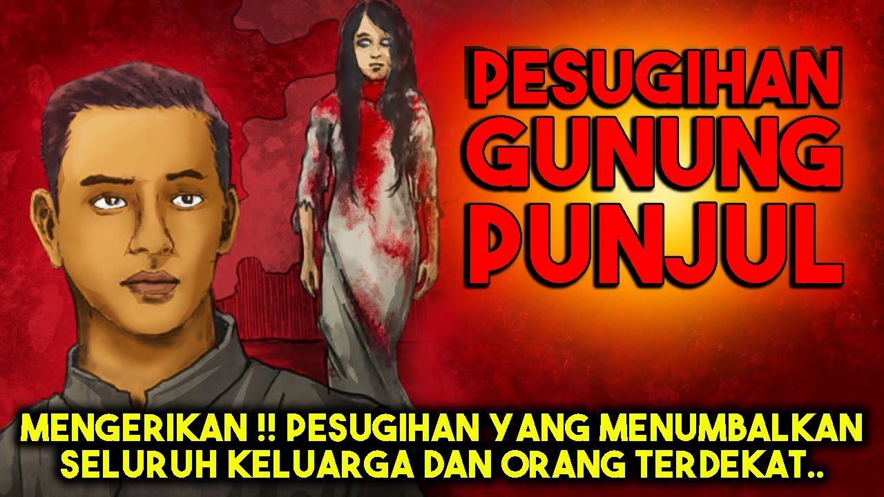 PESUGIHAN GUNUNG PUNJUL - Cerita Hantu Seram - YouTube
