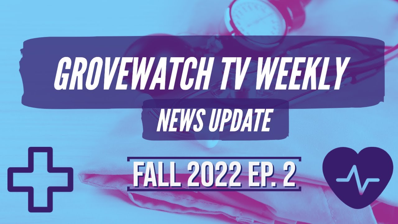 Grovewatch TV Weekly News Video Ep. 2 - YouTube