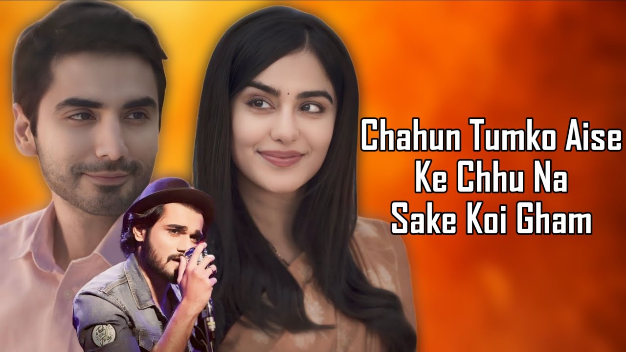 Chahun Tumko Aise (LYRICS) - Yasser Desai | Shweta Bothra | Adah Sharma ...