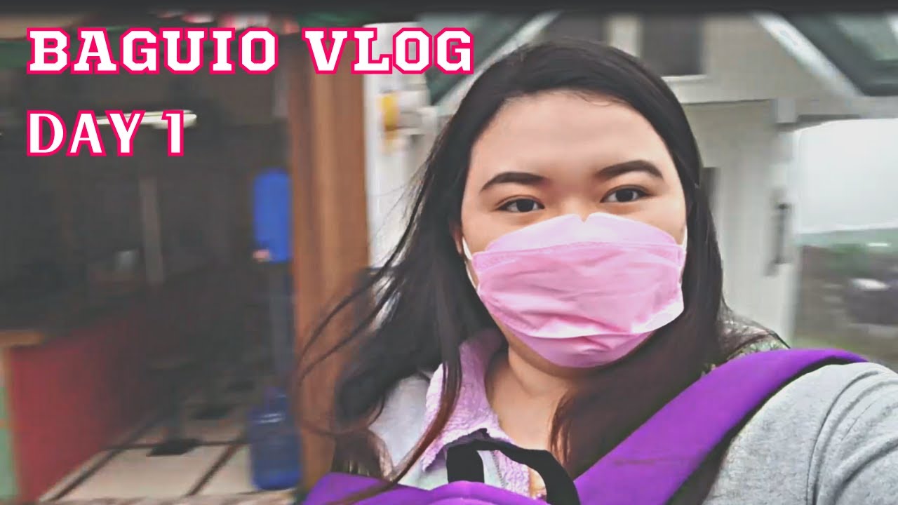 baguio vlog 1st day | ep8 - YouTube