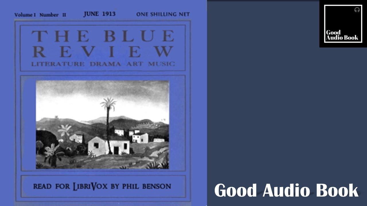 [The Blue Review, Number 2] by Various – Full Audiobook 🎧📖 - YouTube