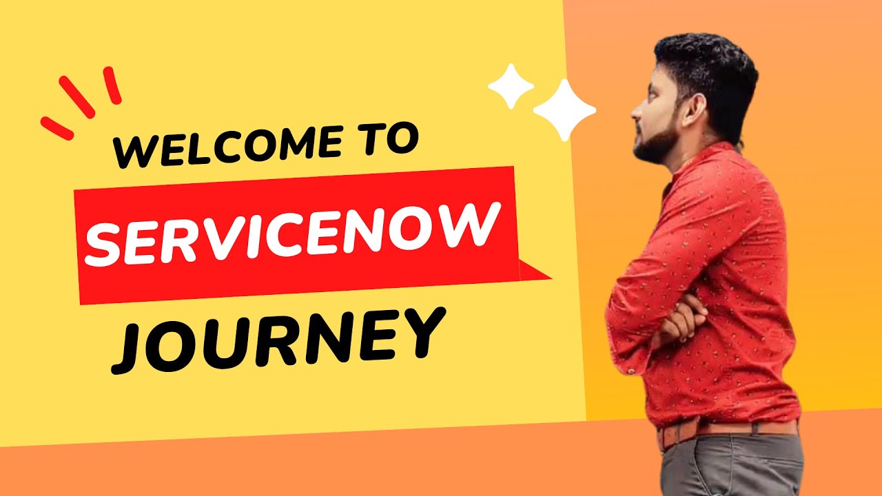 Welcome to Servicenow Journey - YouTube