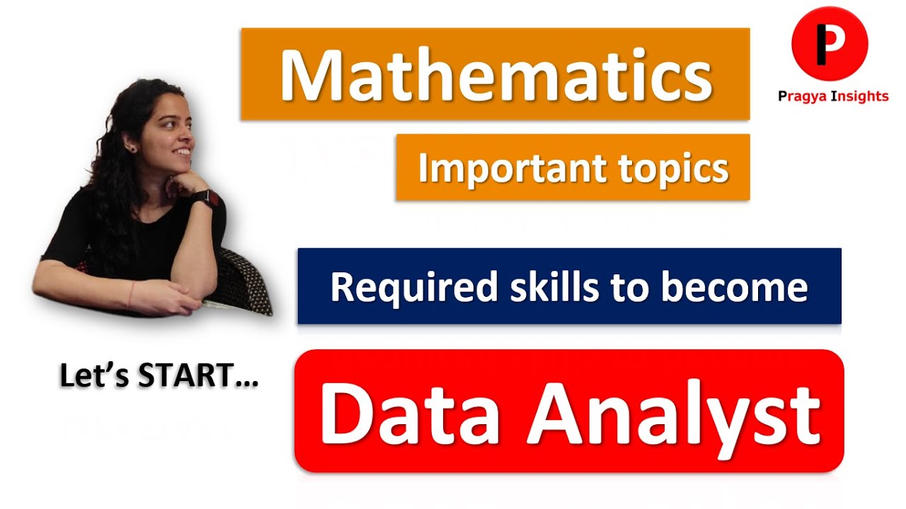 Skills for Data Analytics | Mathematics for Data Analyst | Mathematics ...