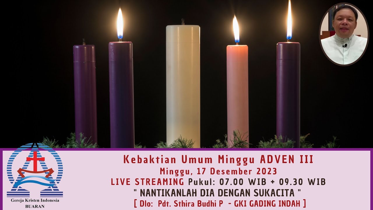 KEBAKTIAN UMUM MINGGU ADVEN - III ~ Minggu, 17 Desember 2023 - YouTube