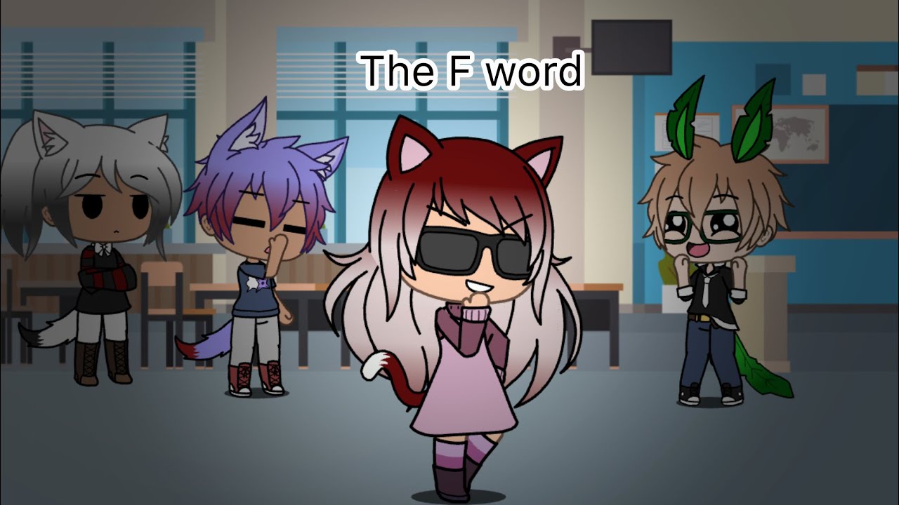 The F word meme(New OC’s too) - YouTube