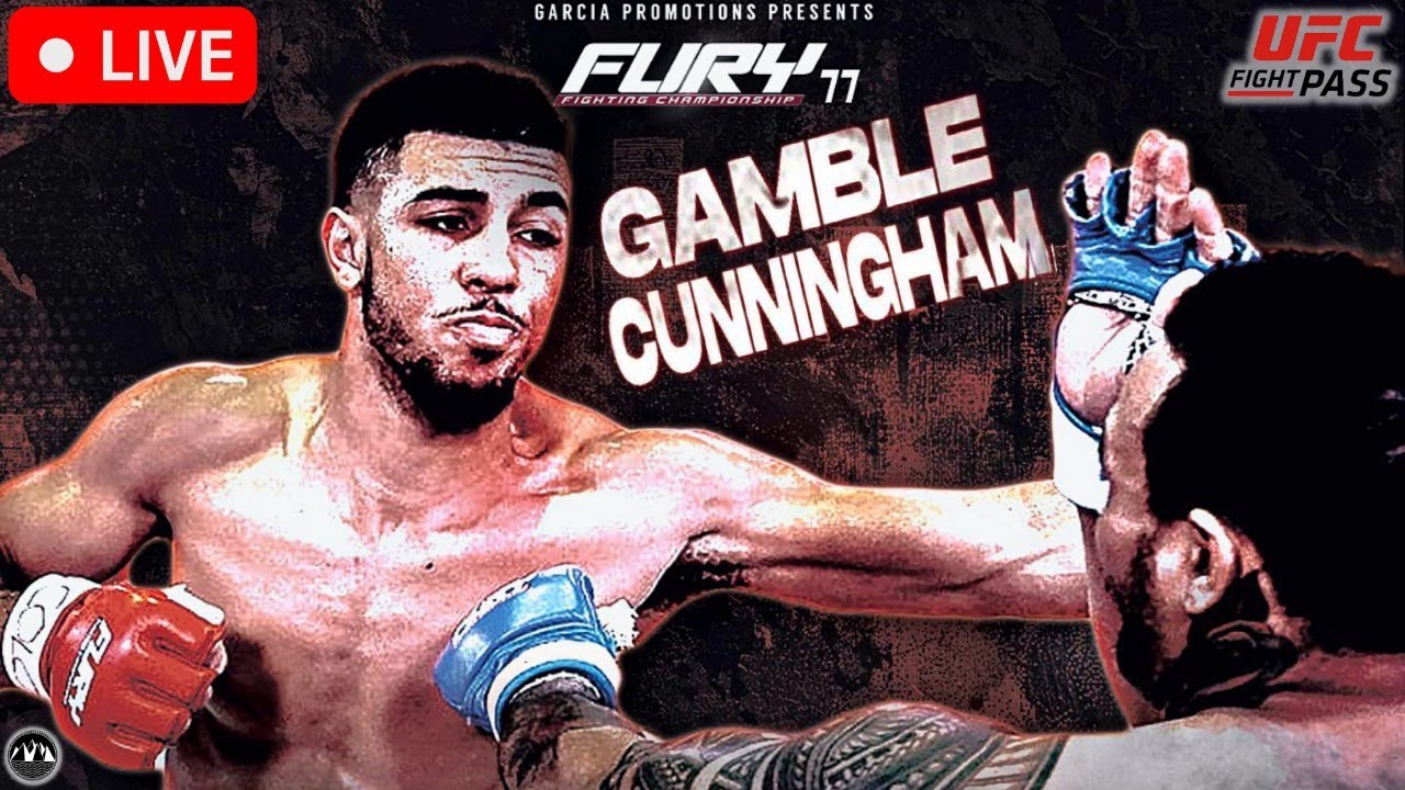 Fury FC 77: Gamble vs. Cunningham | LIVE STREAM | MMA Fight Companion ...