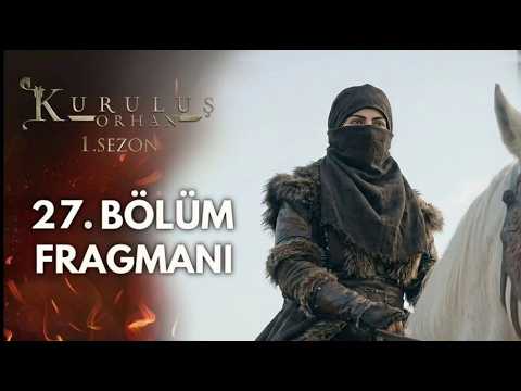 Kuruluş Orhan 27. Bölüm Fragmanı | Sonunda Aşk ve Taht başlıyor | Analiz