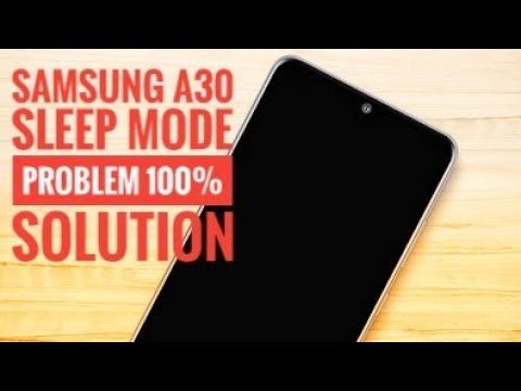 Samsung A30 Sleep Mode Problem 100% Solution - YouTube