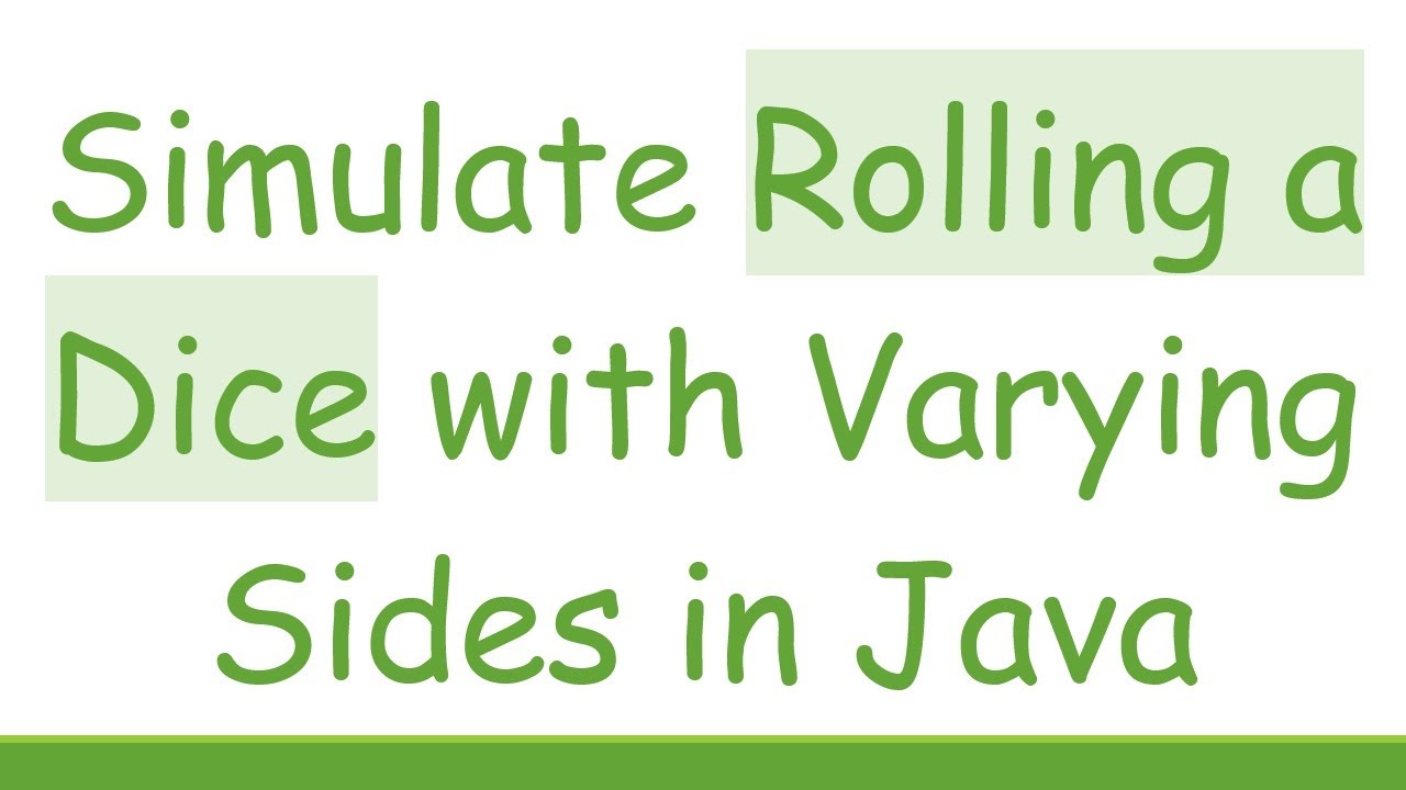 Simulate Rolling a Dice with Varying Sides in Java - YouTube