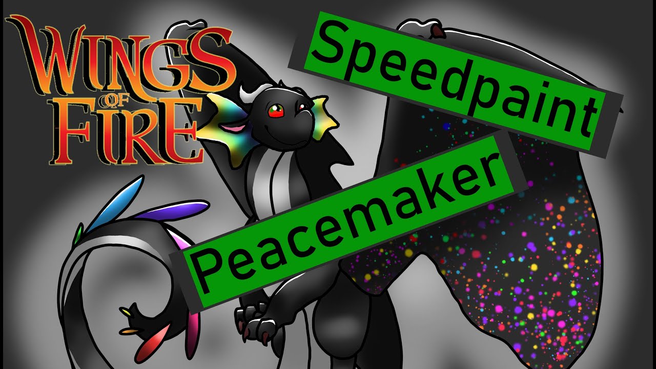 Peacemaker [Wings of Fire // Speedpaint] - YouTube
