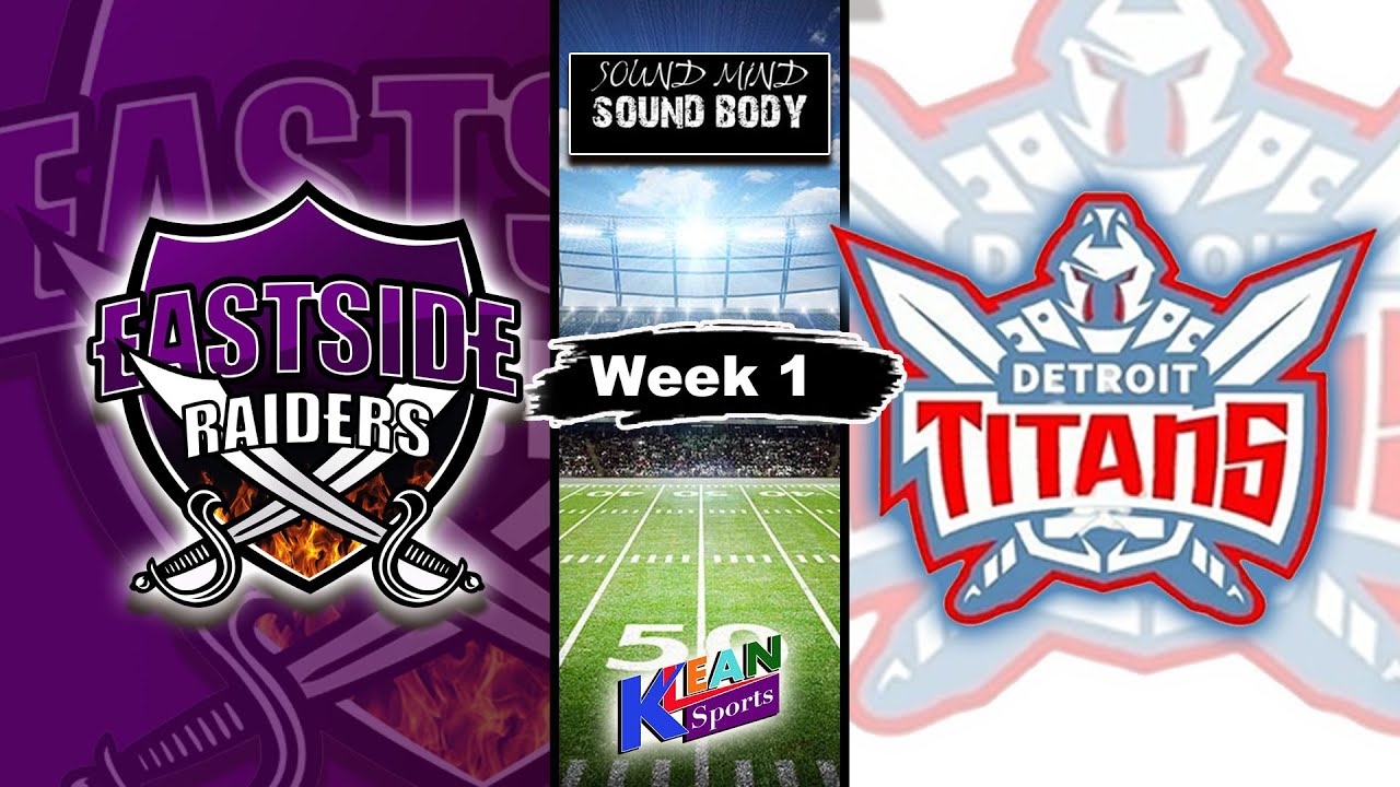 EASTSIDE RAIDERS VS. DETROIT TITANS WEEK 1 - 2022 - 7U - DETROIT ...