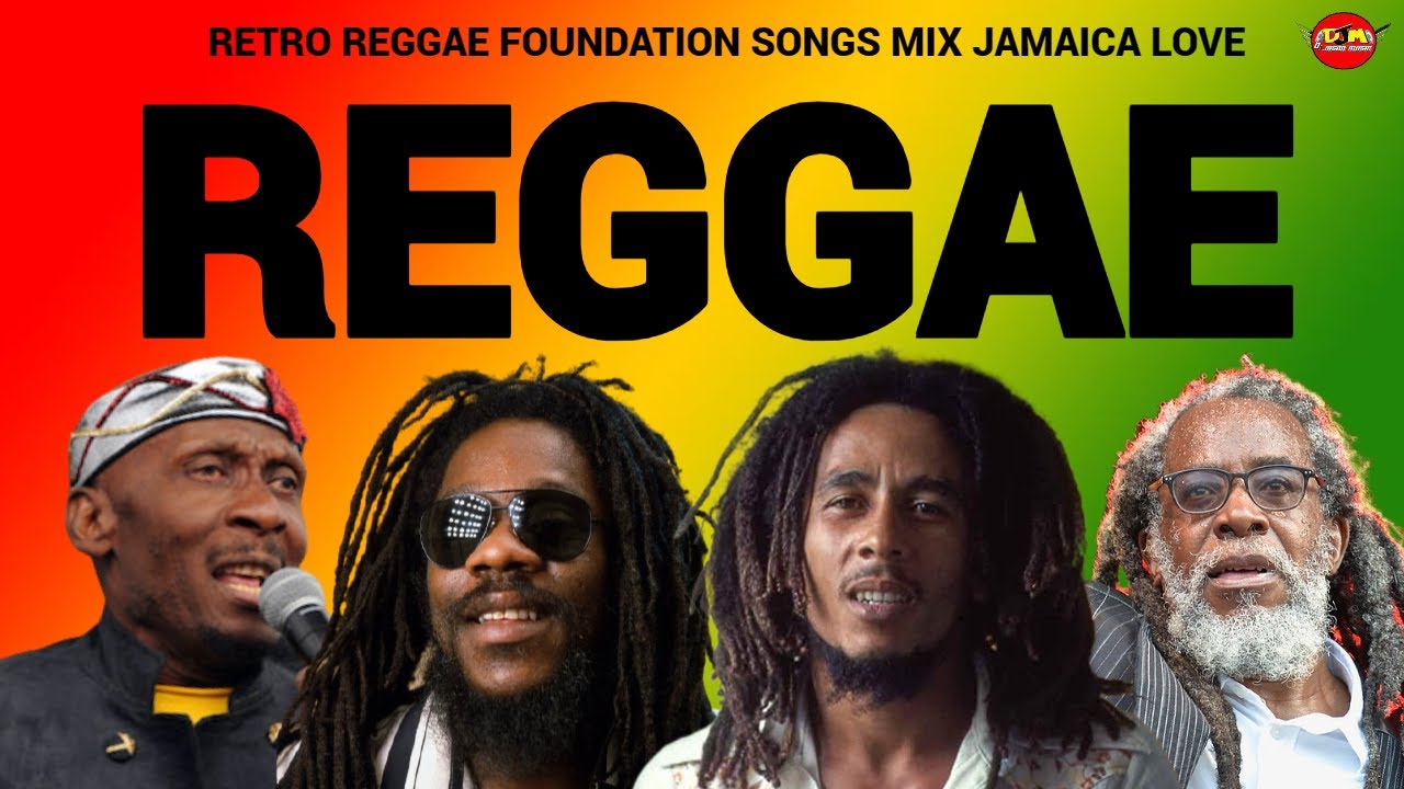 REGGAE MIX, RETRO REGGAE, FOUNDATIONS SONGS REGGAE MIX 2023, ROMIE FAME ...