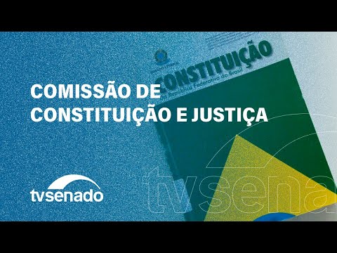 Ao vivo: Comissão de Constituição e Justiça vota projetos sobre ...