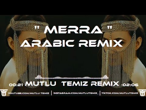 Mutlu Temiz - Merra (Arabic Remix) #tiktokremix