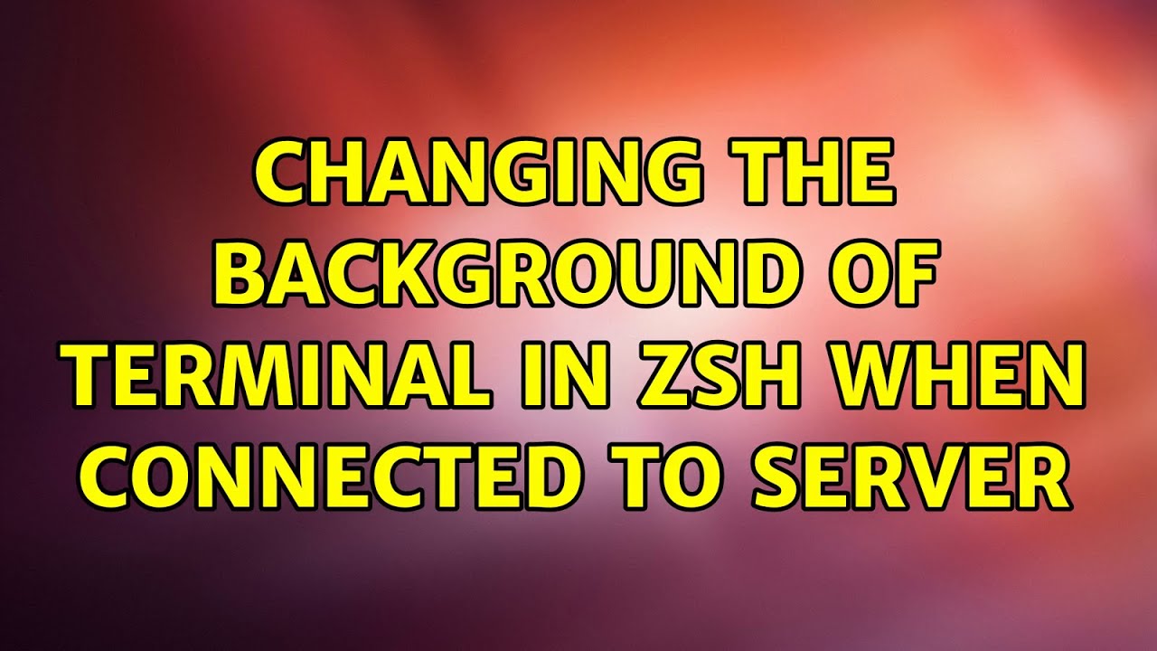 Changing the background of terminal in ZSH when connected to server ...