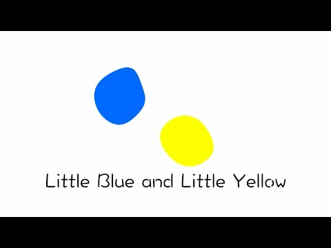 [Animation] Famous Story: Little Blue and Little Yellow 小藍和小黃/Story for ...