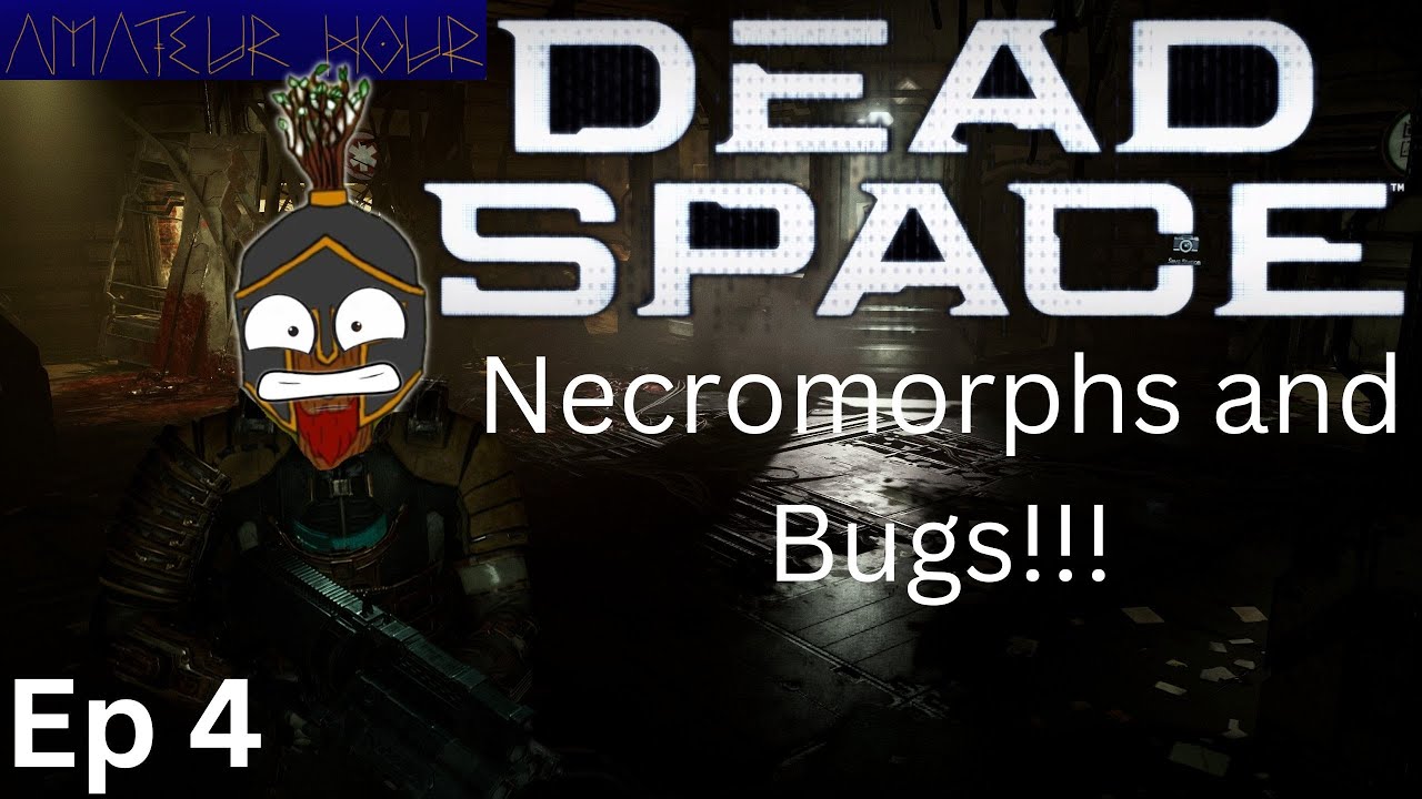 Dead Space Remake : Necromorphs and Bugs, ep 4 - YouTube
