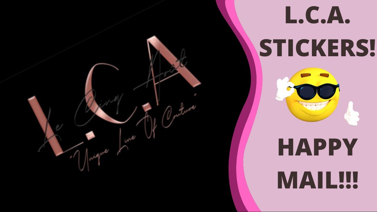 LCA Stickers have arrived!! Happy Mail!! - YouTube