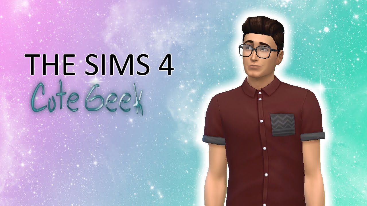 Cute Geek | The Sims 4 - YouTube