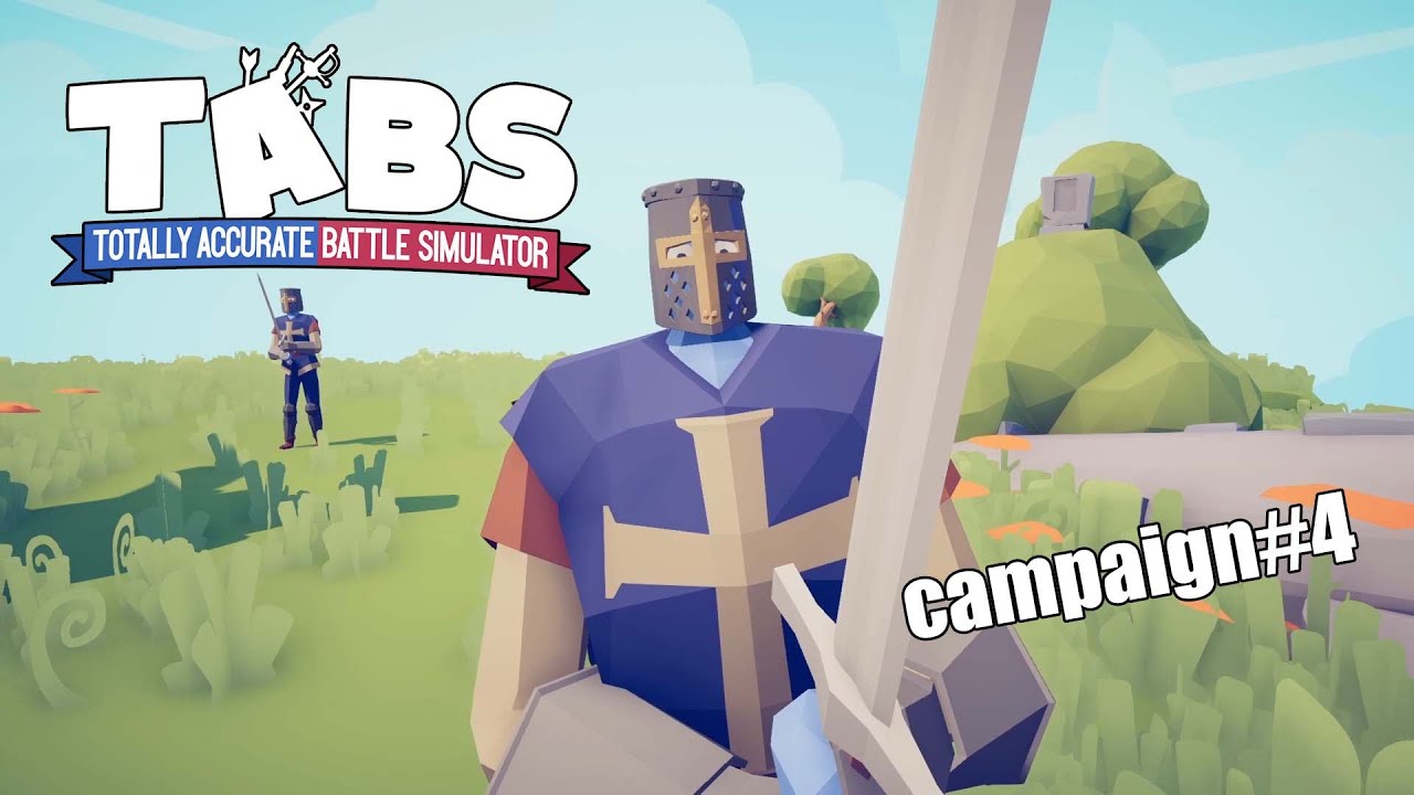 โหมด campaign#4 กระโชกโฮกฮาก | TABS (Totally Accurate Battle Simulator ...
