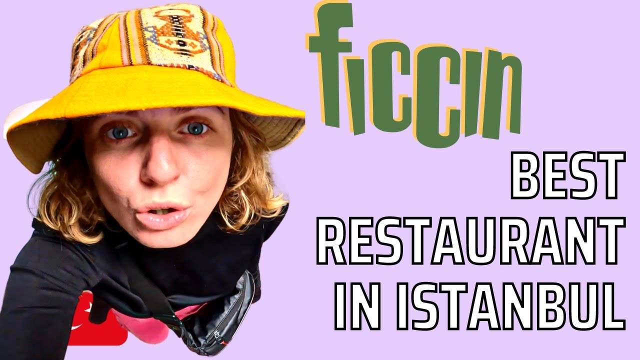 Food tasting at famous FICCIN: best restaurant in Istanbul for us and ...