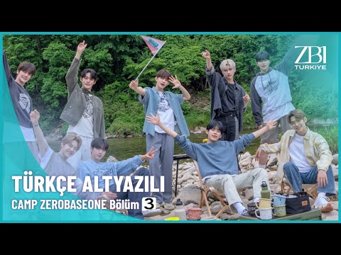 [Türkçe Alt Yazılı] CAMP ZEROBASEONE - Bölüm 3