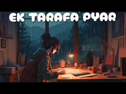 EK TARFA PYAR........ - YouTube