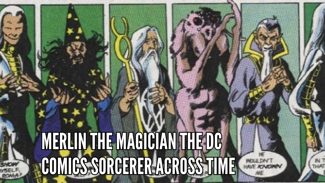 Merlin the Magician The DC Comics Sorcerer Across Time - YouTube