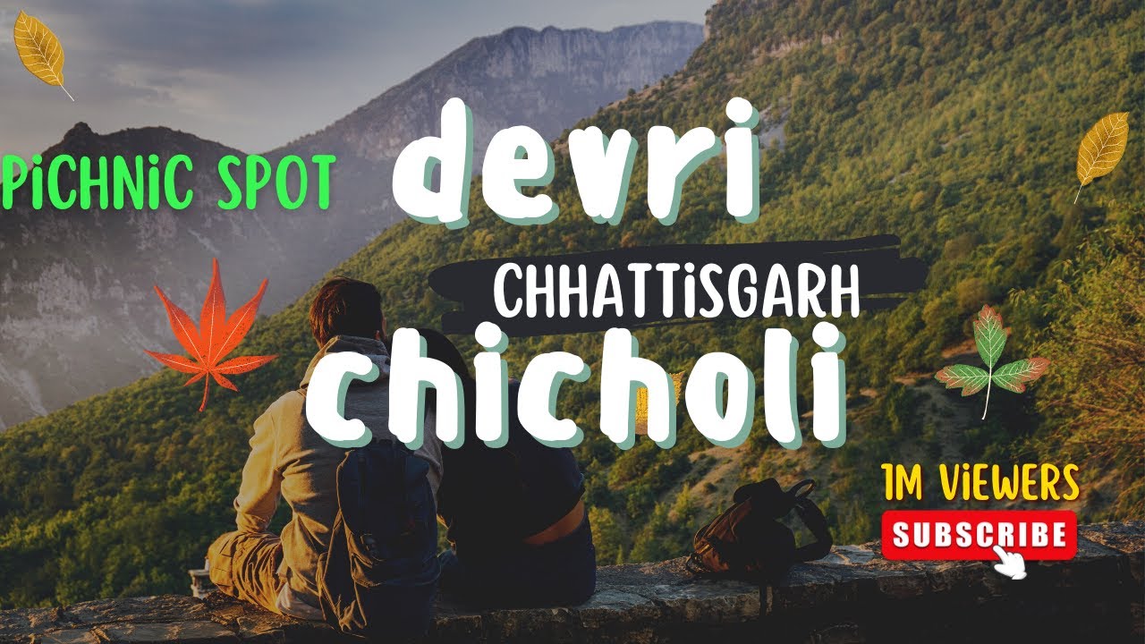 Kaha Jana Tha aur kaha Pahuch Gaye Devari Chicholi piknic spot ...
