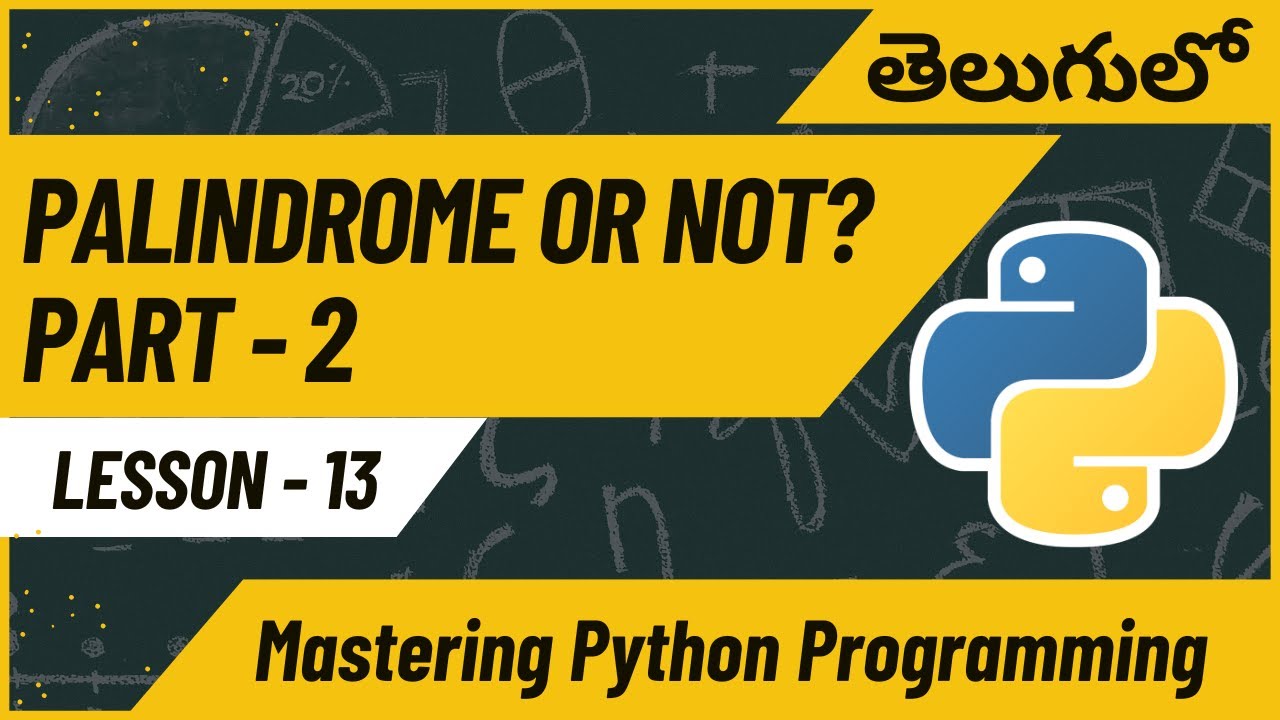 L 13 Check If A Number Is Palindrome Or Not Part 2 Master Python
