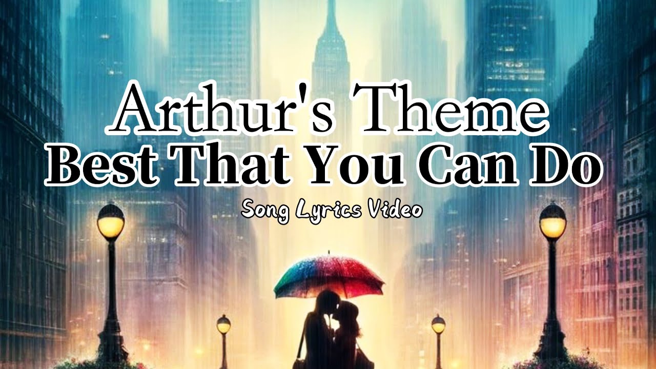 Arthur's Theme (Best That You Can Do) Love Song Remake (Tribute to ...