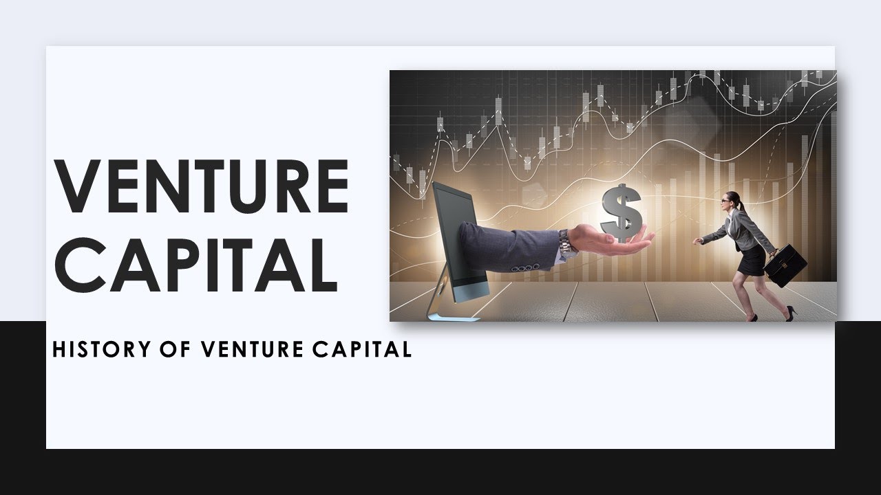 Venture Capital: The History - YouTube