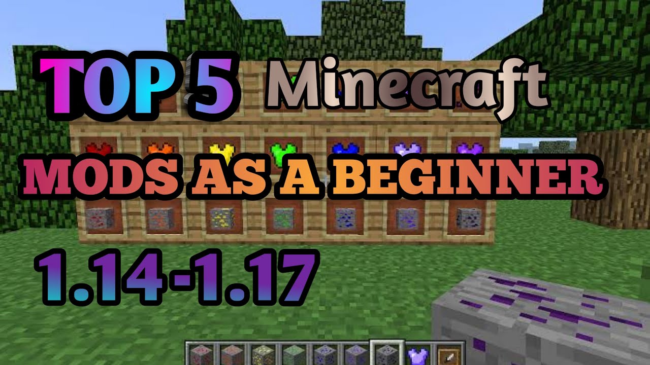 TOP 5 BEST MINECRAFT MODS AS A BEGINNER-2021 |1.14-1.17| - YouTube