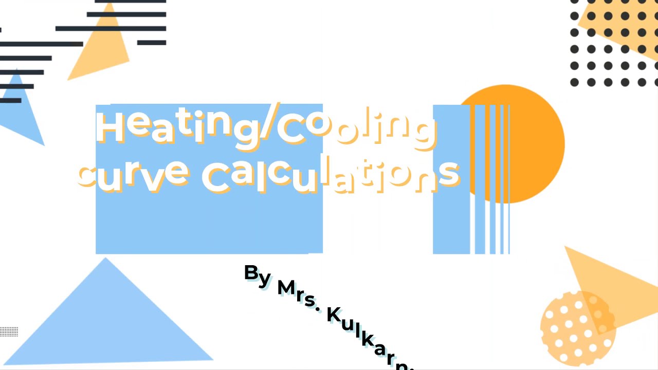 Heating/ Cooling curve calculations - YouTube