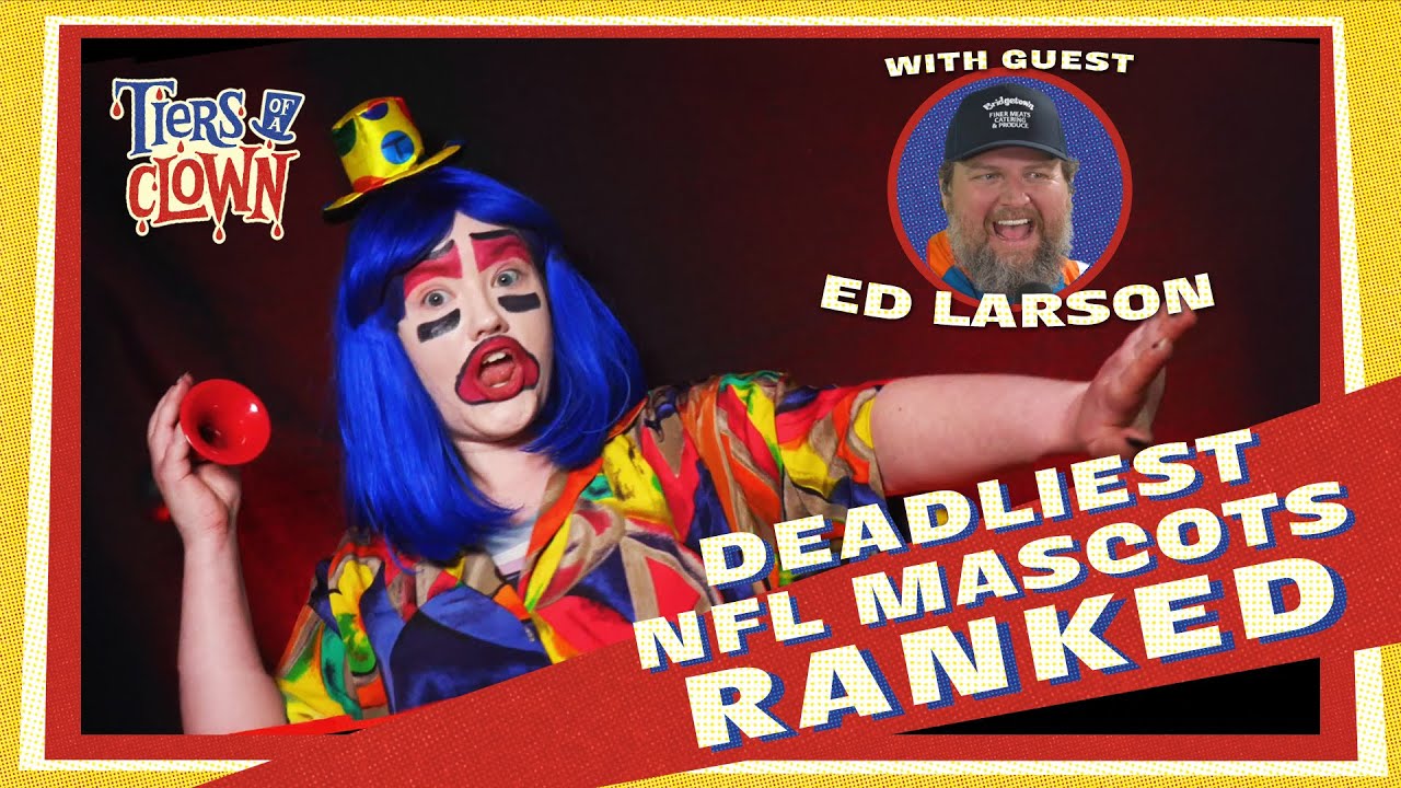 DEADLIEST NFL MASCOTS w/ Ed Larson /// Tiers of a Clown - YouTube