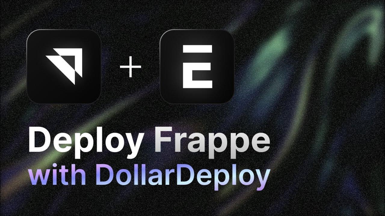 How to Deploy Frappe Using DollarDeploy - Launch ERPNext Fast - Step-by-Step Deployment Guide ...