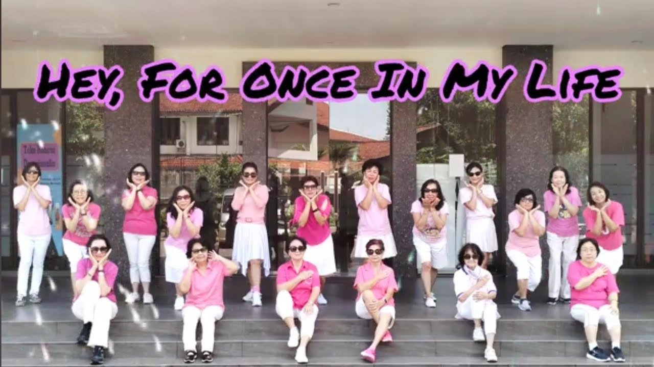HEY, FOR ONCE IN MY LIFE - LINE DANCE Chor : Susan Prats ( USA ) Demo ...