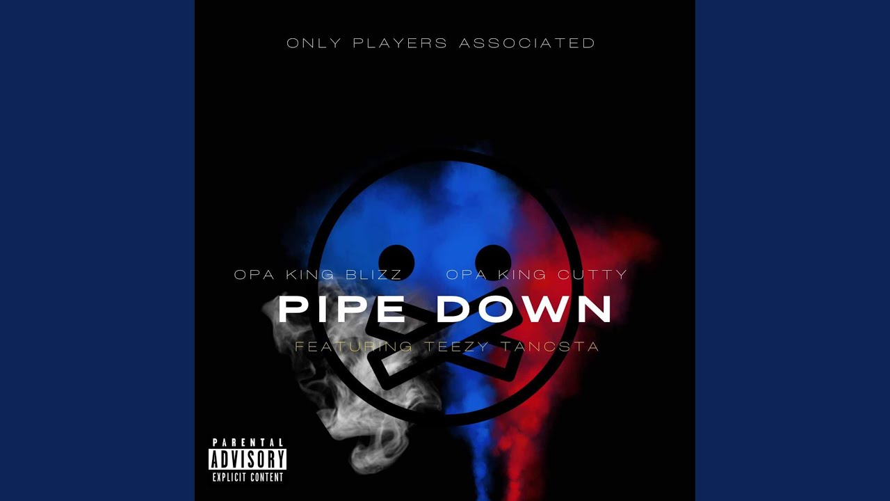 Pipe Down - YouTube
