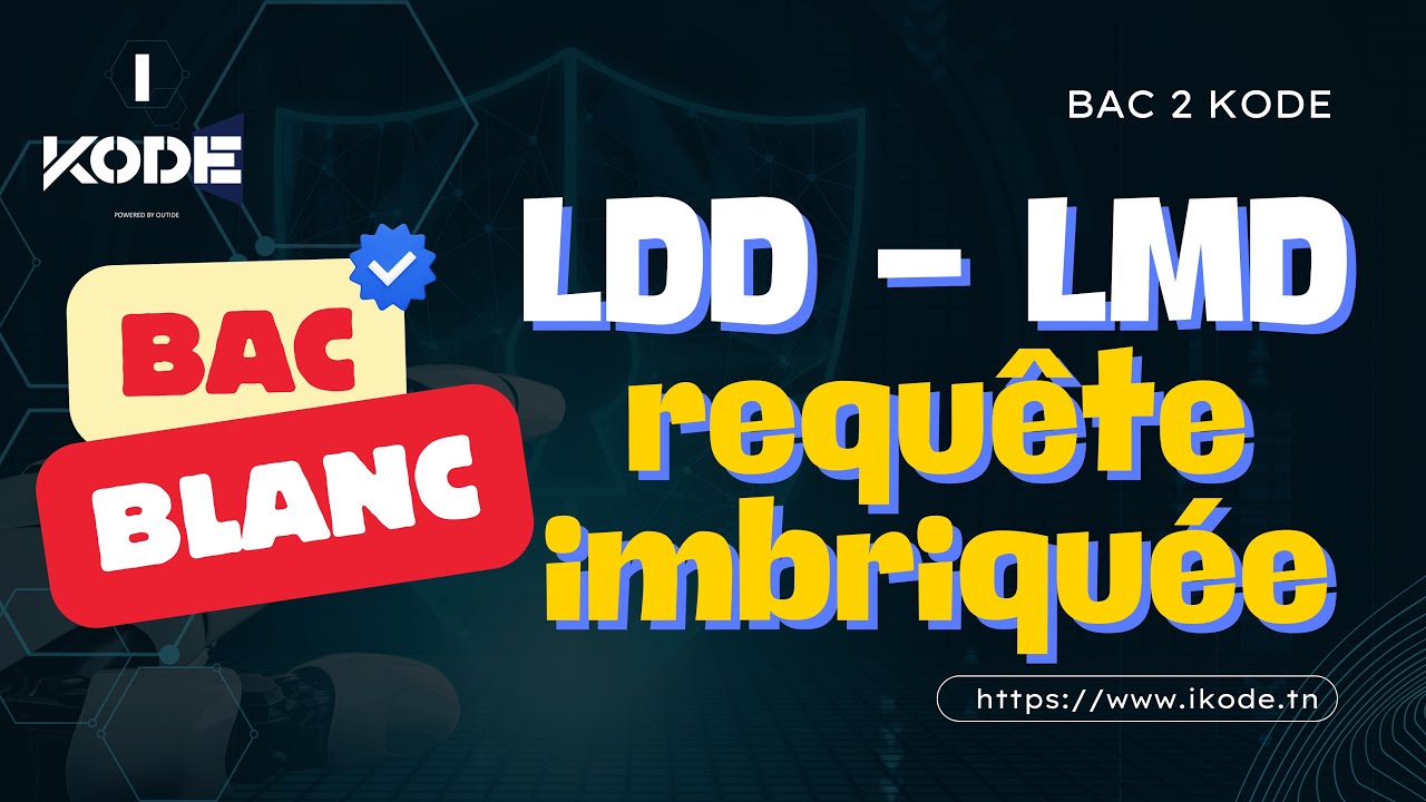 Révision Bac Blanc 🔥 LMD _ LDD 🎯📅 [BAC INFO] 💡 - YouTube