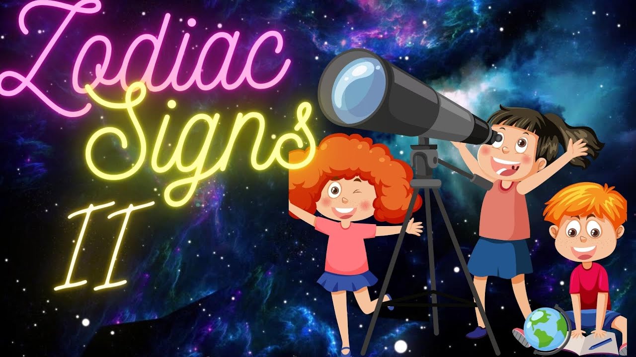 Zodiac signs for kids part 2 | Astronomy for kids | kids video - YouTube